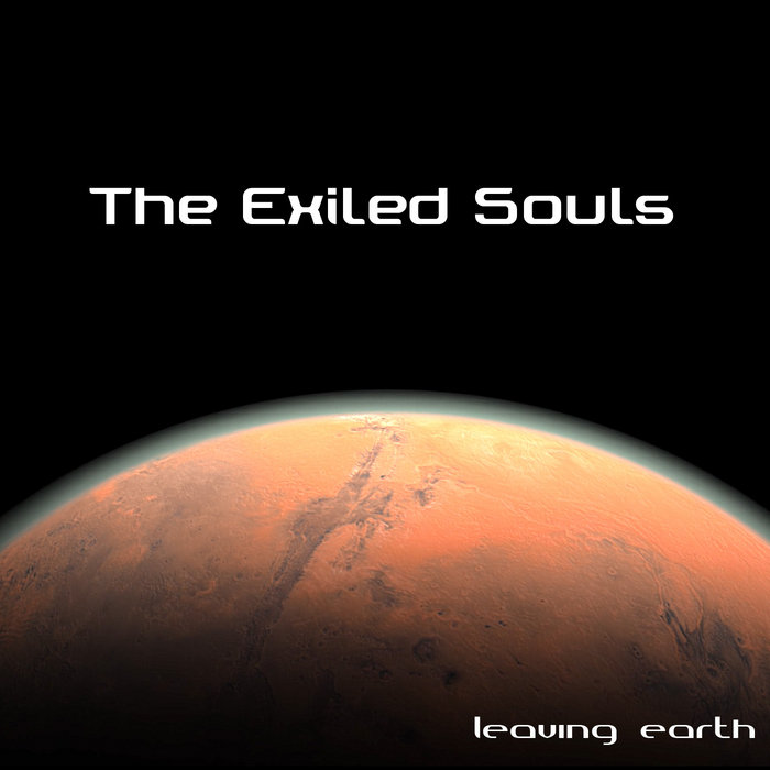 Leaving Earth | The Exiled Souls