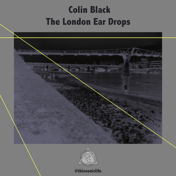 The London Ear Drops | Colin Black