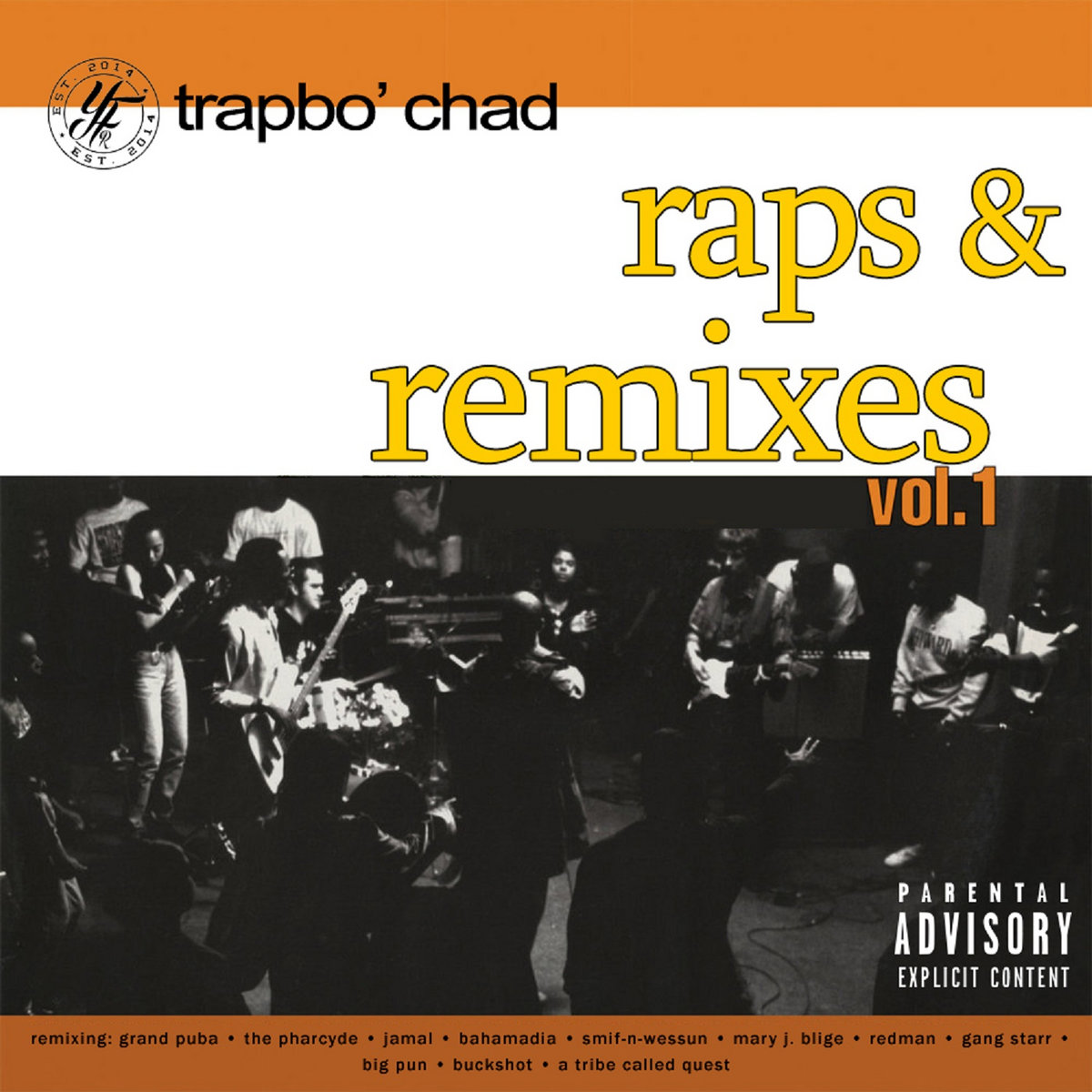 Raps And Remixes Vol.1 (Full Mixtape) | Trapbo' Chad