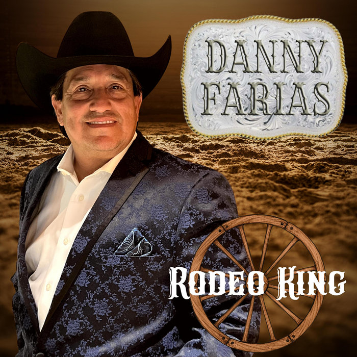 Rodeo King | Danny Farias