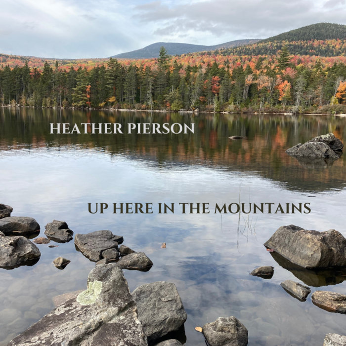 Up Here In The Mountains | Heather Pierson