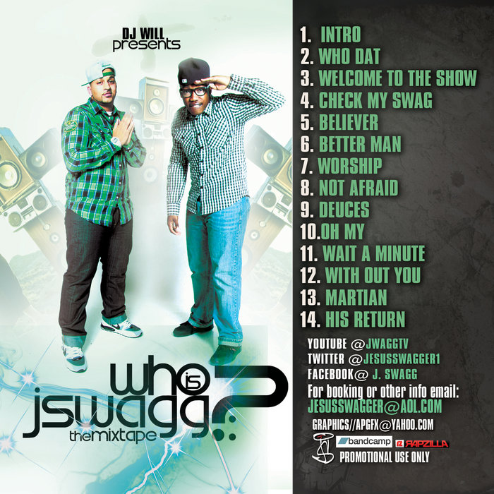 Who is J.Swagg?: The Mixtape Hosted by DJ WIll | J.Swagg | J. Swagg A.K ...