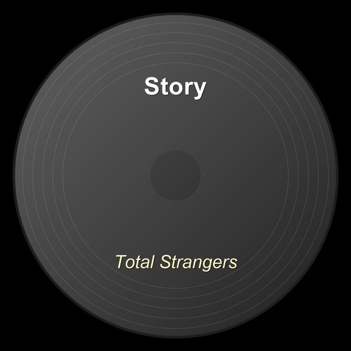 Total Strangers | Story