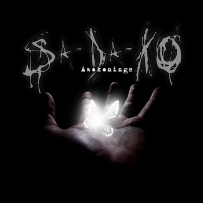 Awakenings | Sa-da-kO