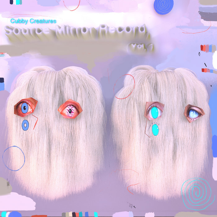 Source Mirror Record, Volume 1 | The Cubby Creatures