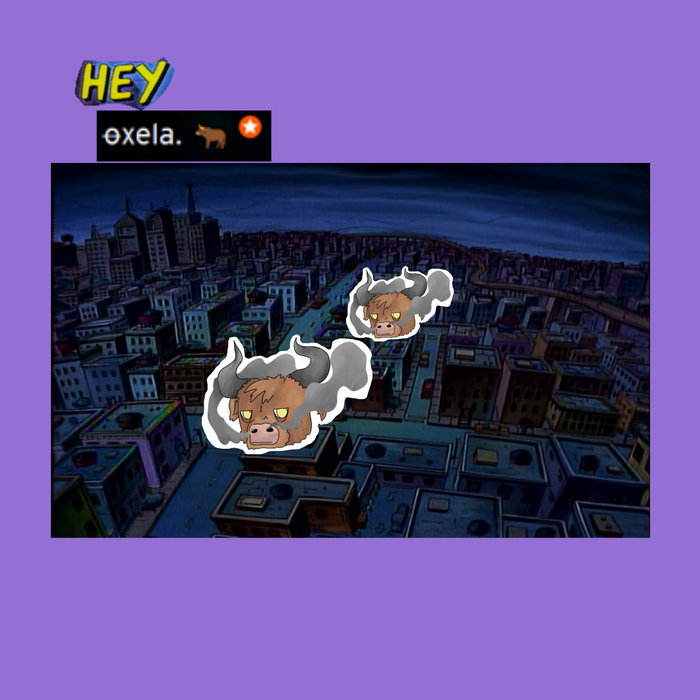 hey, ox | oxela | Oxela