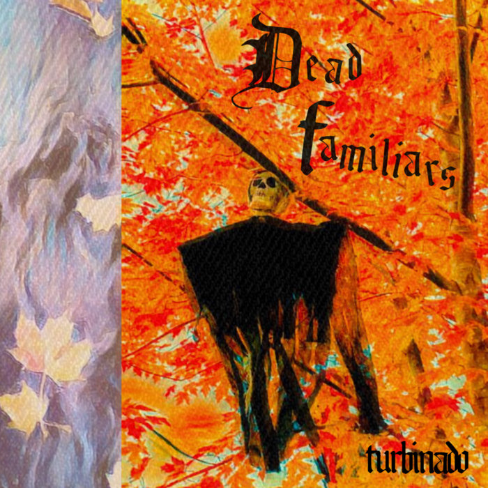 Dead Familiars - Turbinado | Dead Familiars | Kitschy Spirit