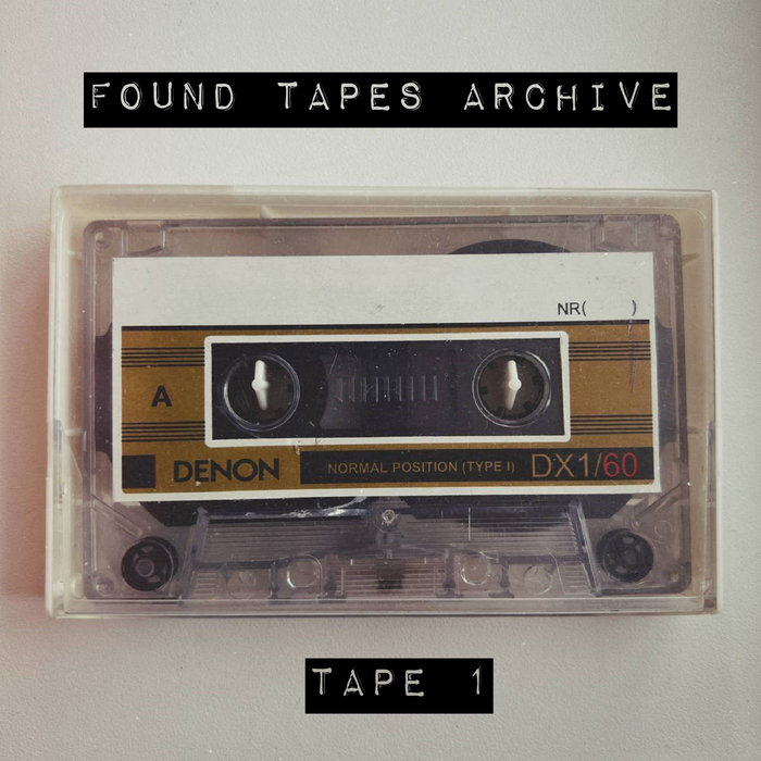 tape 1 | found tapes archive | okrujenie