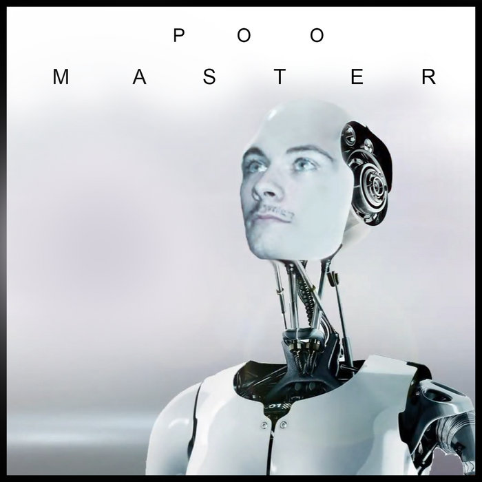 Poo is the Future (2019) | Poo Master