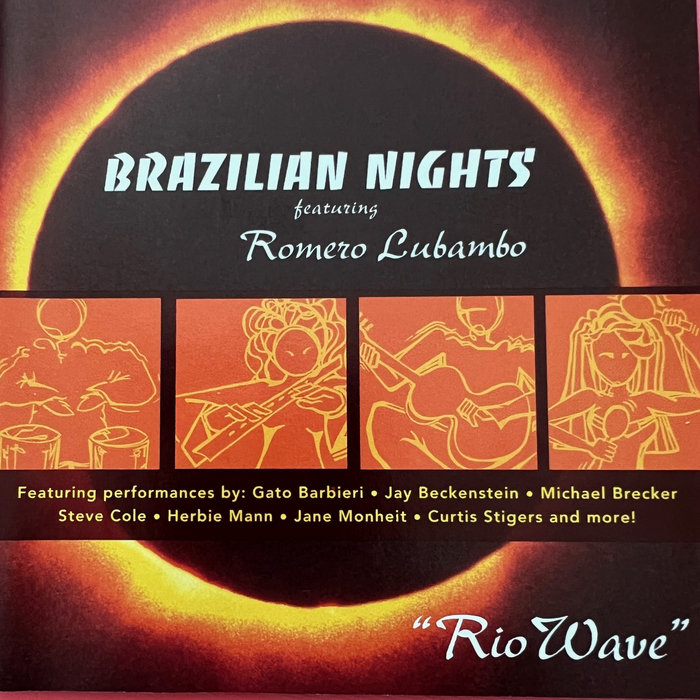 Brazilian Nights Featuring Romero Lubambo-Rio Wave | Jason Miles