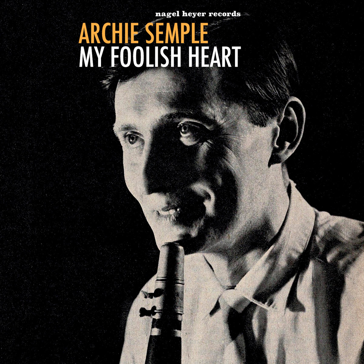 My Foolish Heart | Archie Semple