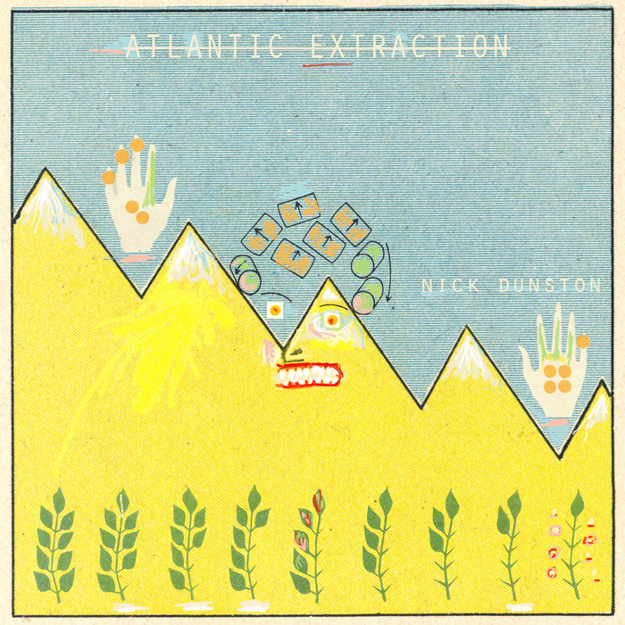 Atlantic Extraction | Nick Dunston