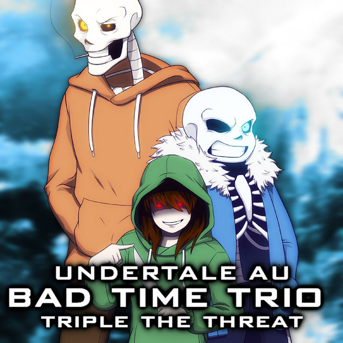 Bad Time Trio [Undertale AU] - Triple The Threat FrostFM Remix | FrostFM