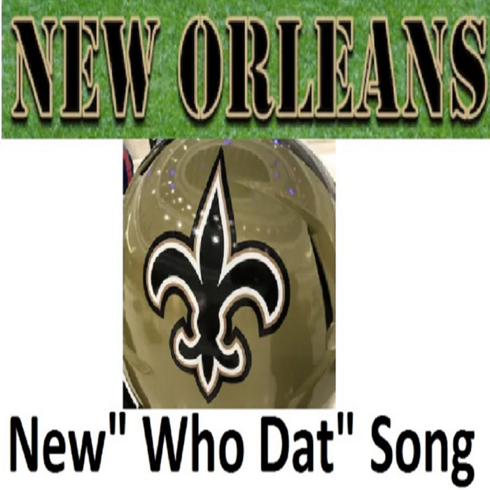 New Who Dat Song | A.J. and the Allspark