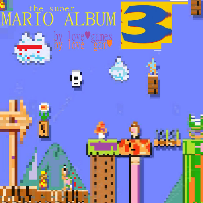 Finally... The Supermarioalbum Three | love ️games | froze beer records