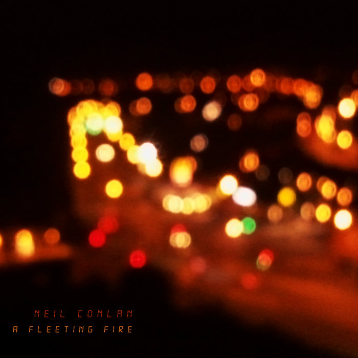 A Fleeting Fire | Neil Conlan