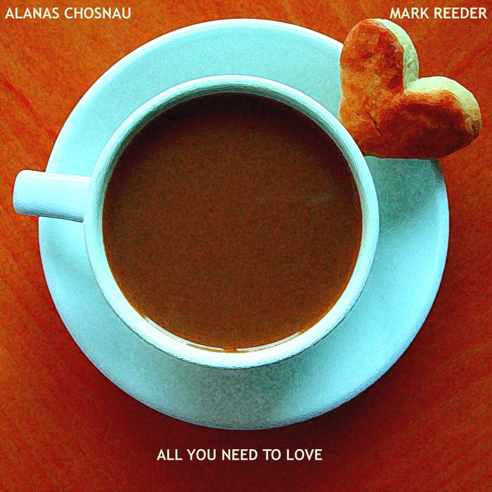 All You Need To Love | Alanas Chosnau & Mark Reeder