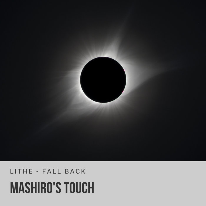 Lithe - Fall Back Remix (Mashiro's Touch) | Mashiro