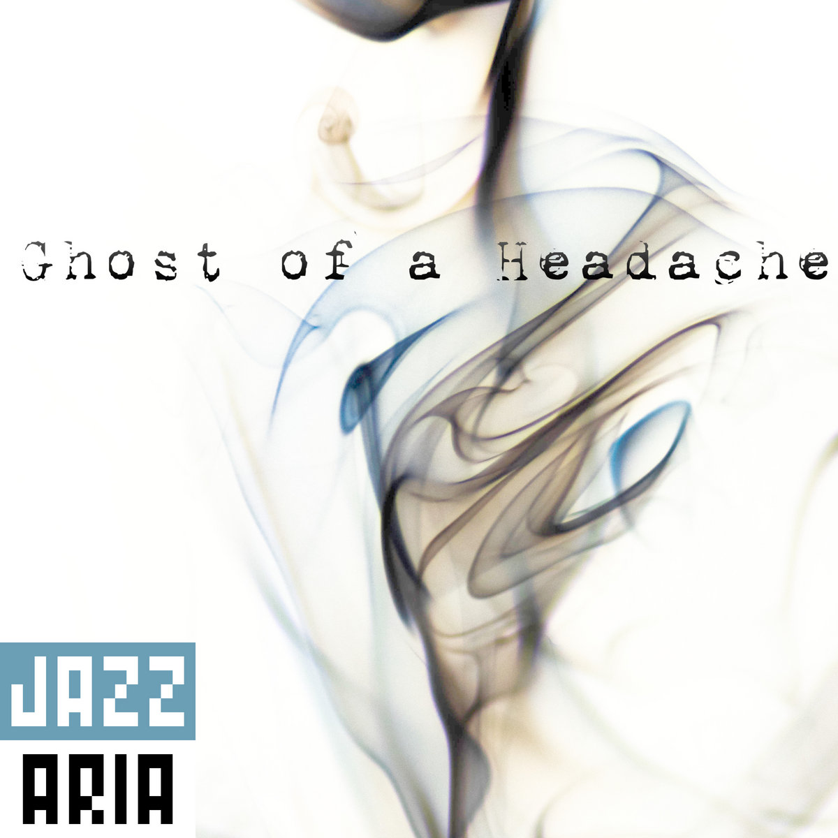 Ghost of a Headache | Jazzaria