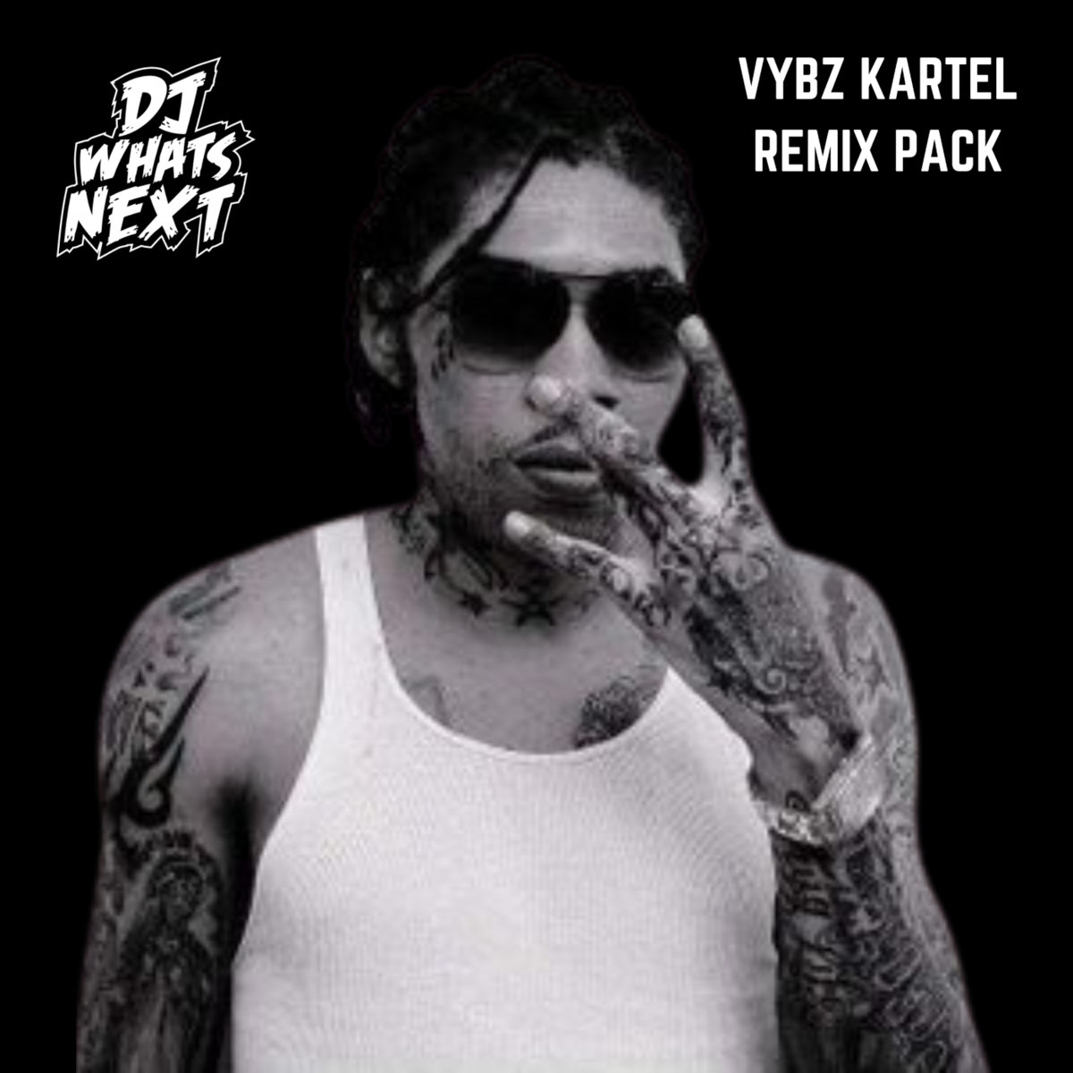 VYBZ KARTEL REMIX PACK | DJ WHATSNEXT