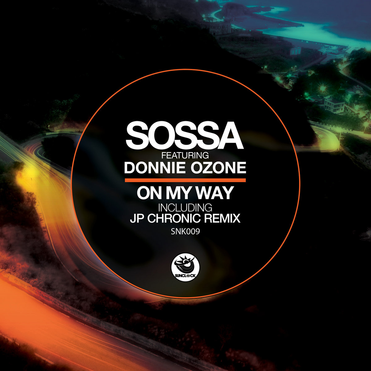On My Way (incl. JP Chronic Remix) | Sossa feat. Donnie Ozone | Sunclock