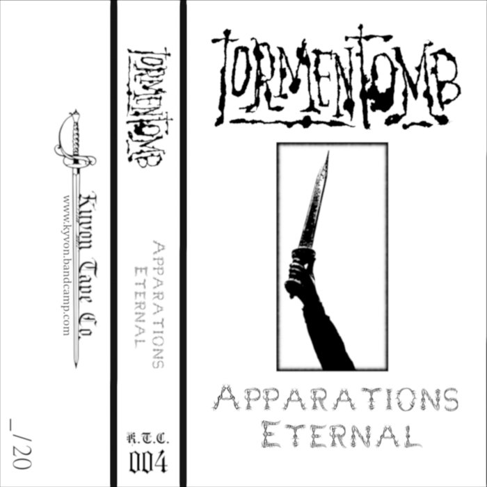 Apparations Eternal | Tormentomb | Kyvon Tape Co.