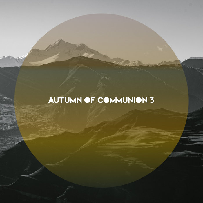 3 | Autumn Of Communion
