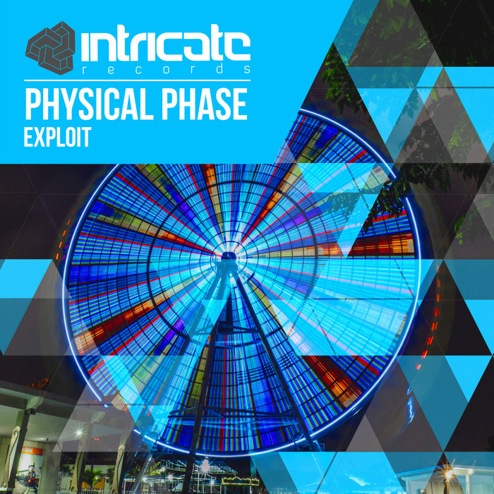 Physical Phase - Exploit | Physical Phase | Intricate Records