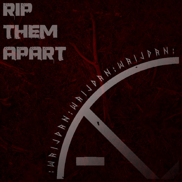 Rip Them Apart | :Waijdan: