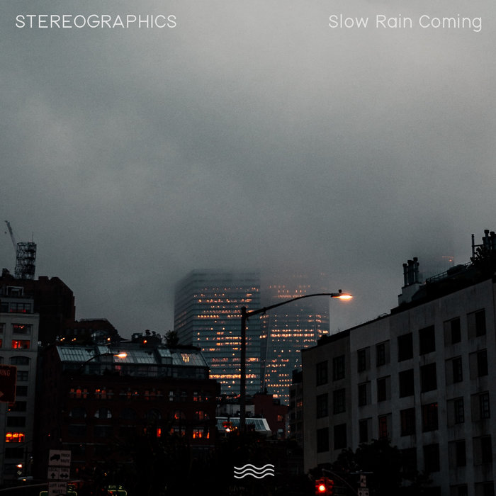 Slow Rain Coming | Stereographics | Apnea Label