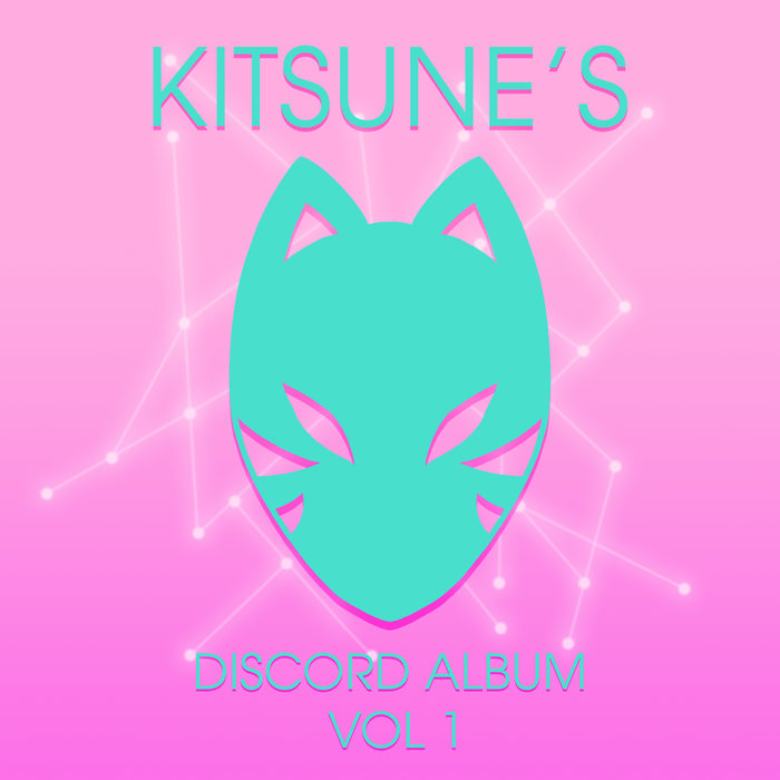 Kitsune's Discord Album Vol.1 | ZachPayne, Sweet Dove, Euphonia, Tizz ...