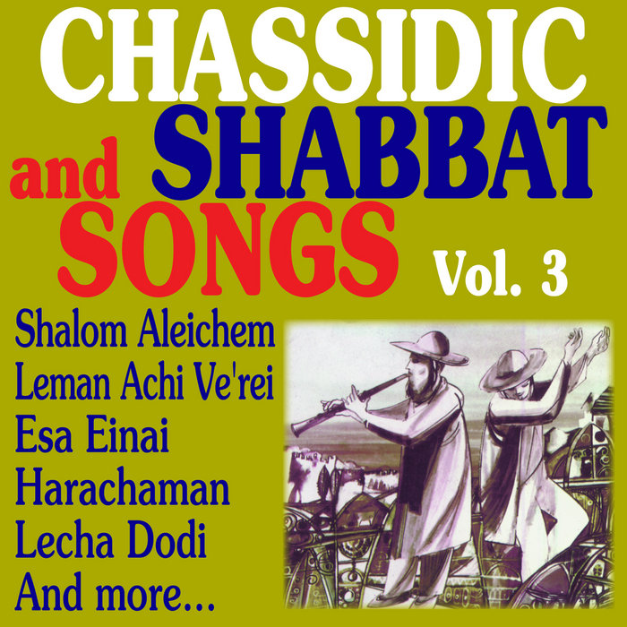CHASSIDIC and SHABBAT songs Vol. 3 | Various artists | Jewish Music ...