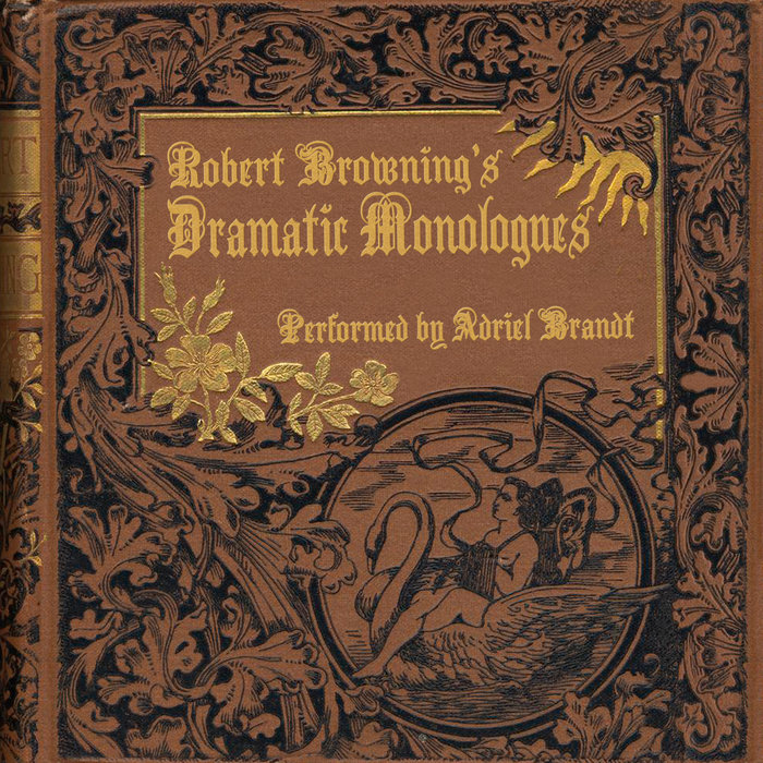 Robert Browning's Dramatic Monologues | A.S. Ember