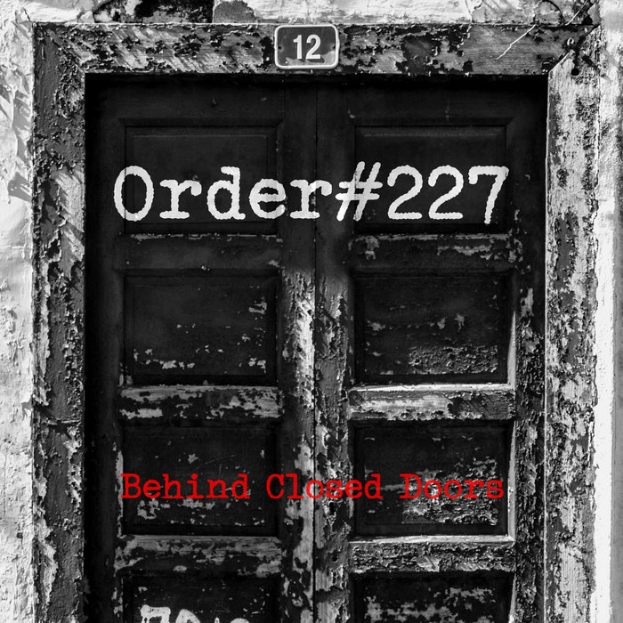 Behind Closed Doors | Order#227