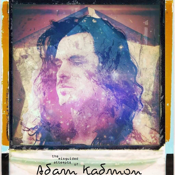 The Misguided Attempts of Adam Kadmon | Adam Kadmon