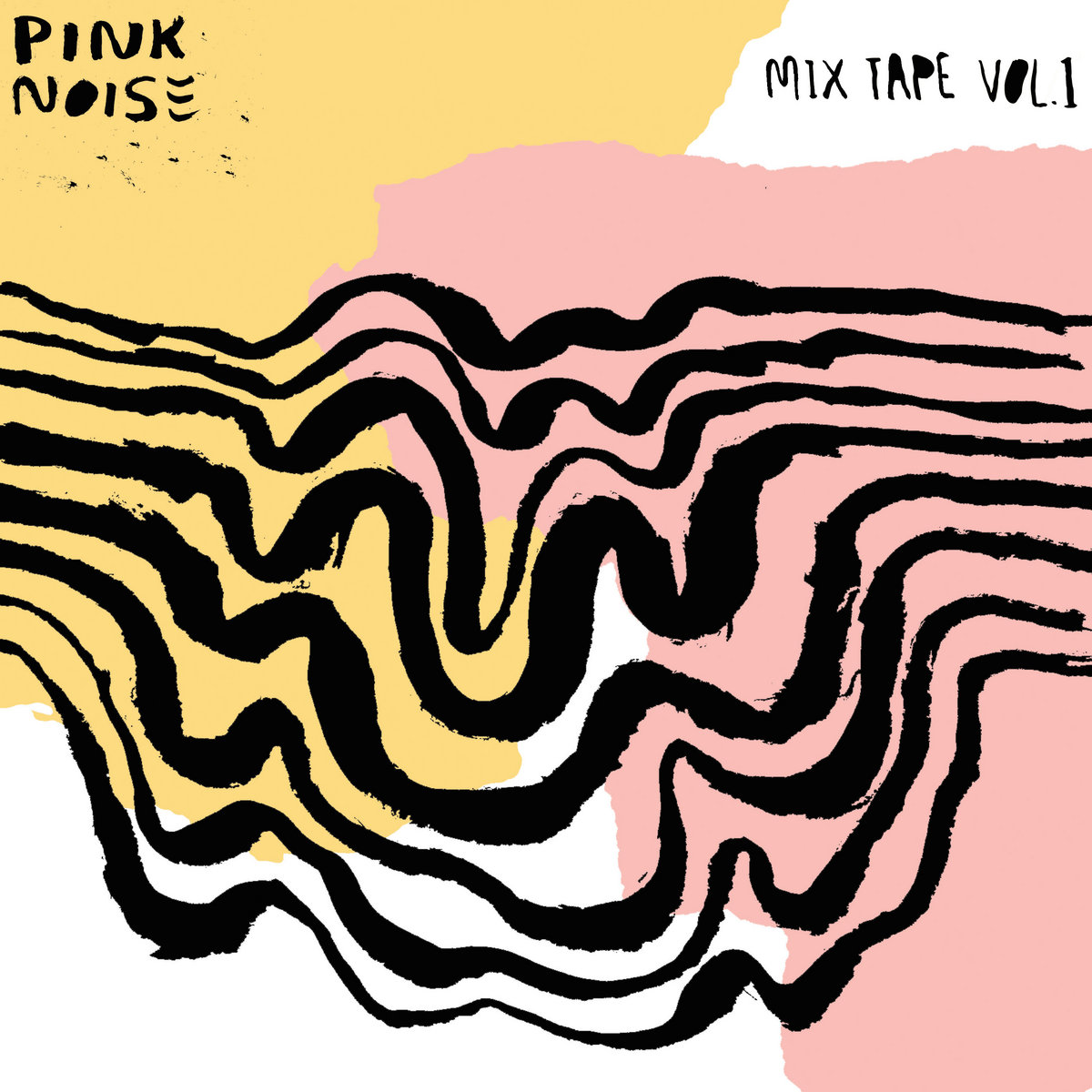 Pink Noise Mixtape Vol. 1 | Pink Noise