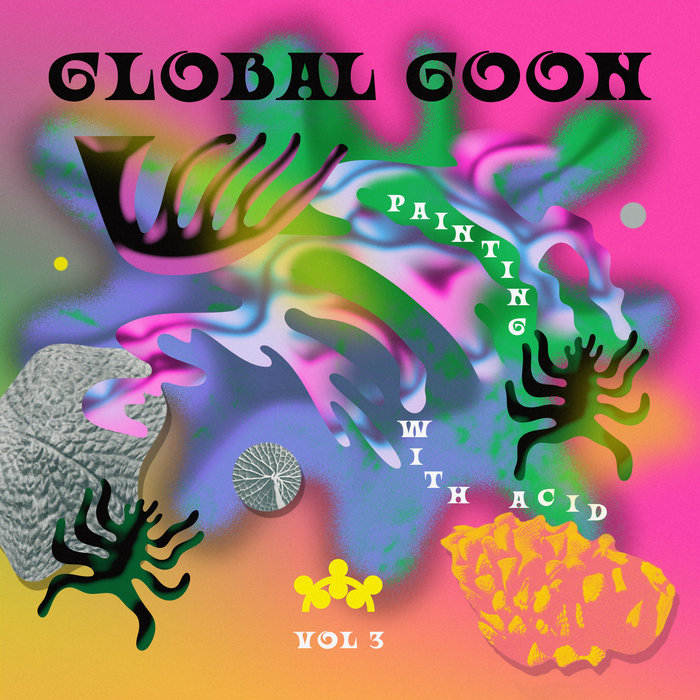 Painting With Acid Vol 3 | Global Goon | Acid Waxa