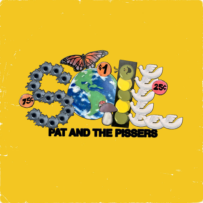 SOIL | Pat and the Pissers | Goodbye Boozy Digital