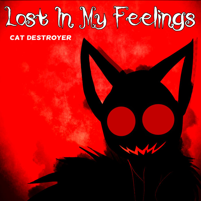 Lost In My Feelings (Cat Destroyer 1st Mini-Album, aviable on ...