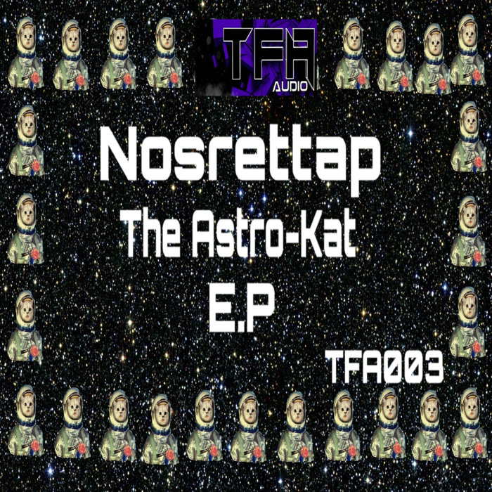The Astro-Kat E.P - Nosrettap | Nosrettap | TFA Audio UK