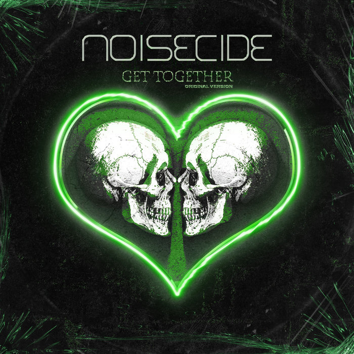 Get Together (Original Version) | noisecide
