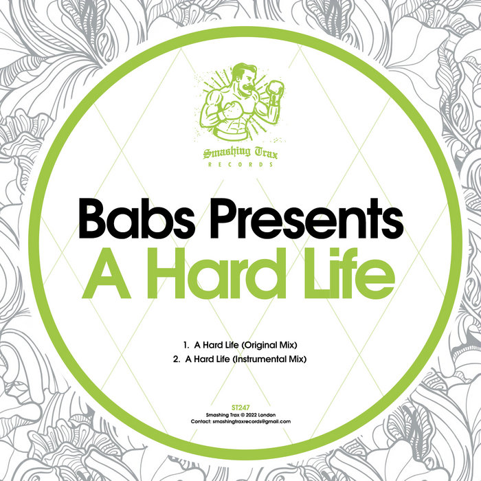 BABS PRESENTS - A Hard Life [ST247] | Smashing Trax