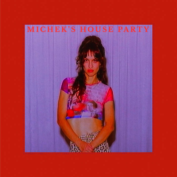 Michek's House Party | Maika