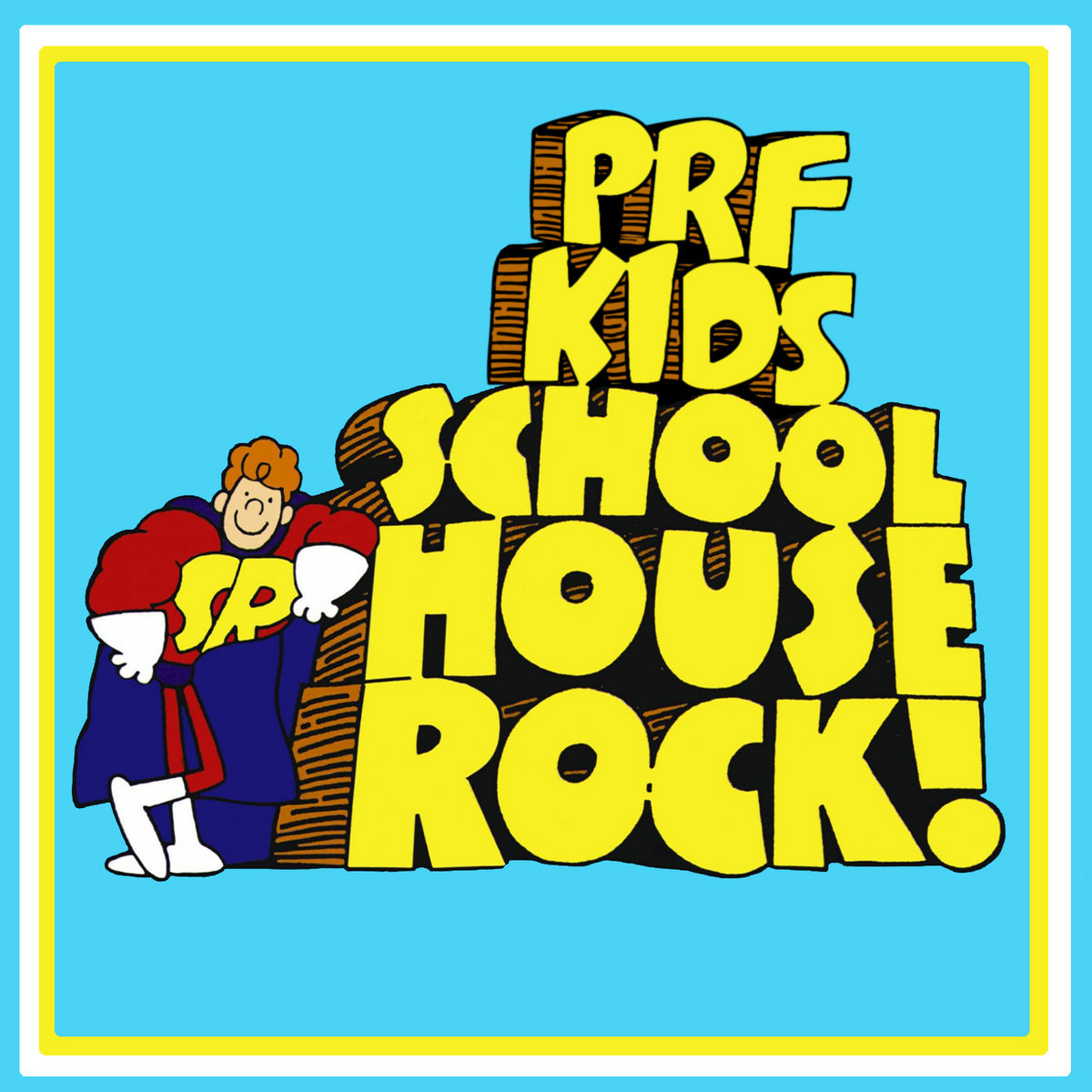 School House Rocks! | PRF Kids