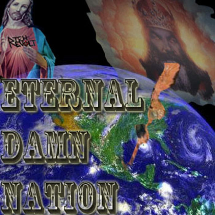 Eternal Damn Nation EP | Teh Revolt