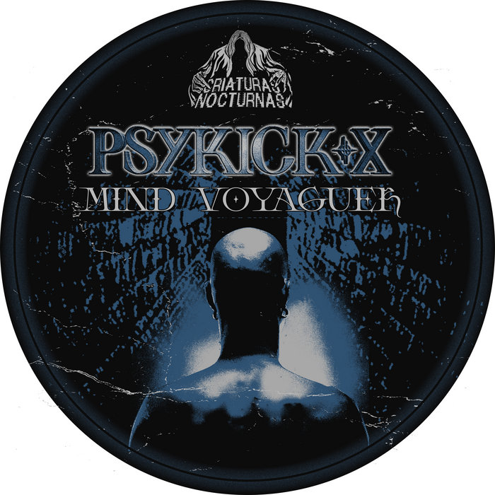 Mind Voyaguer EP | Psykick-X | Criaturas Nocturnas
