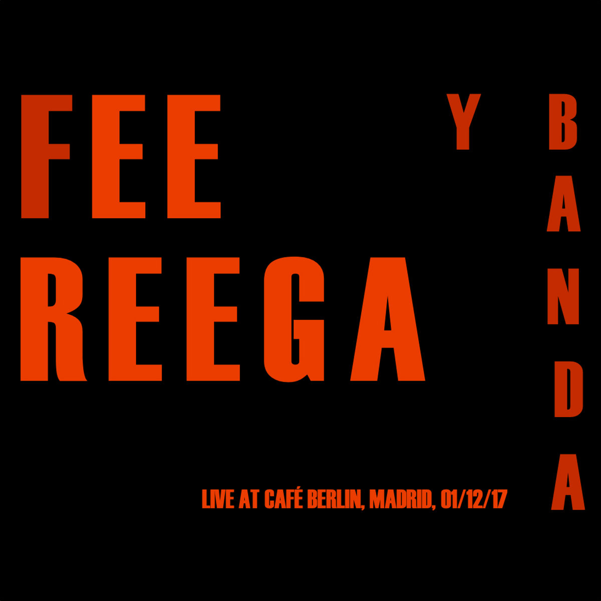Fee Reega Band live at Café Berlin, Madrid | Fee Reega Band | Fee Reega