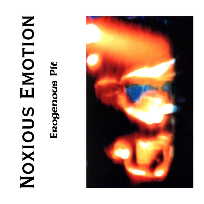 Erogenous Pit | Noxious Emotion
