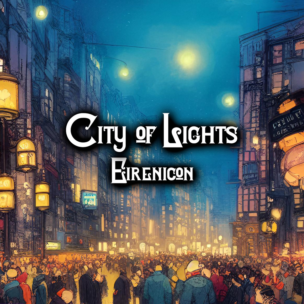 City of Lights | Eirenicon