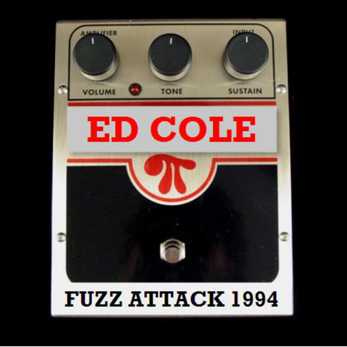 1994 Fuzz Attack | Ed Cole